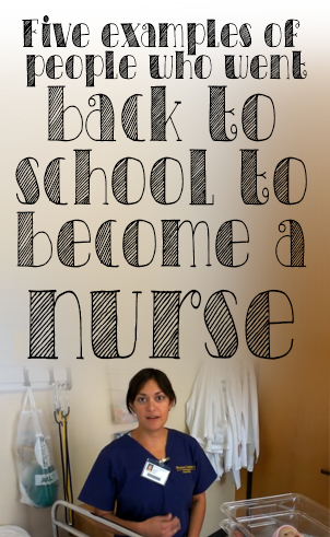 People Who Returned to School to Become Nurses