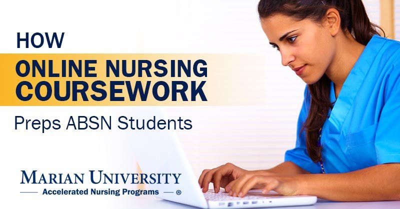 Online Nursing Coursework Prepares ABSN Students